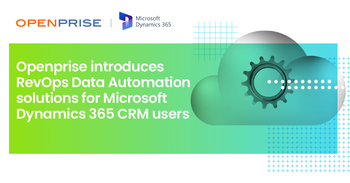 Openprise Solutions for Microsoft Dynamics 365 Users